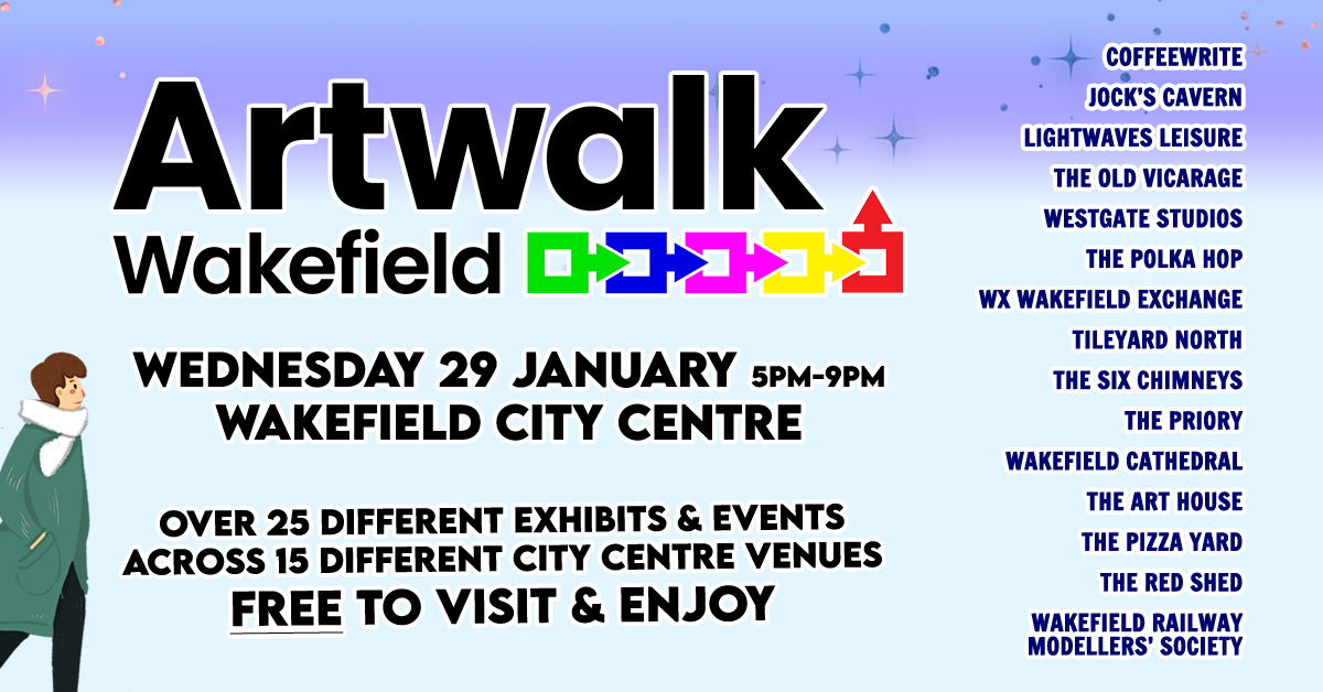 Listings for Artwalk Wakefield Wed 29th Jan 2025
